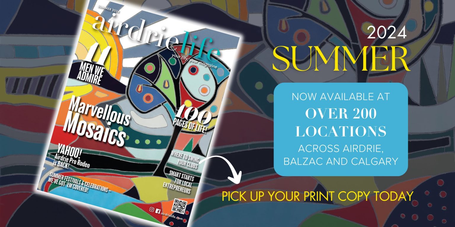 airdrielife Magazine - Celebrating the Good Life in Airdrie